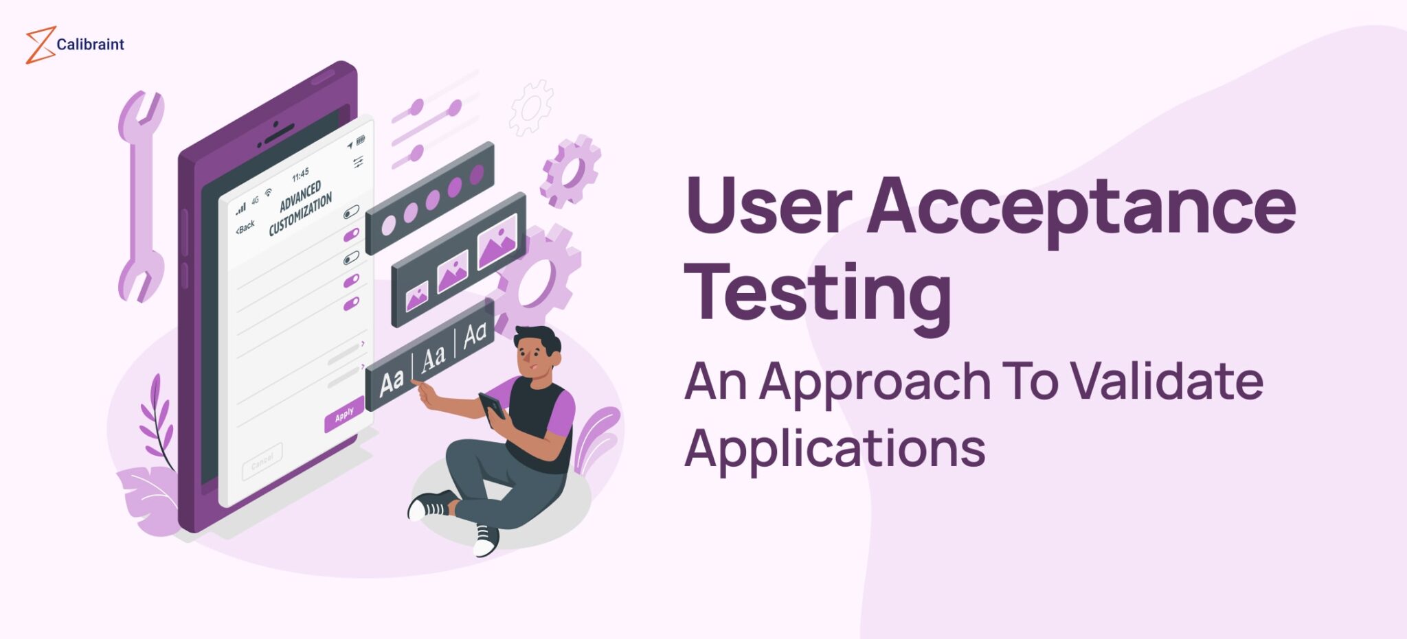 User Acceptance Testing - An Approach To Validate Applications