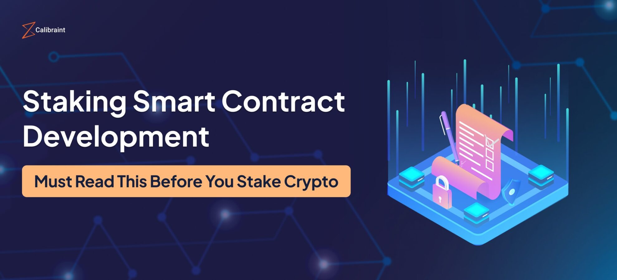 Staking Smart Contract Development: Must Read This Before You Stake Crypto