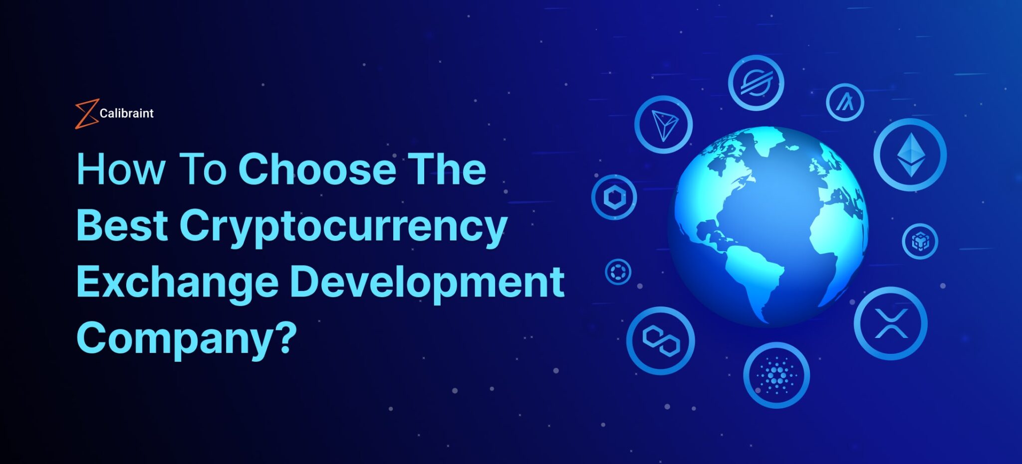 How To Choose The Best Cryptocurrency Exchange Development Company
