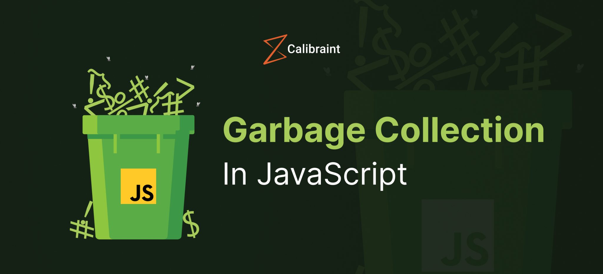 Garbage Collection In JavaScript : A Must Read Blog On Garbage Collection Garbage Collection In JavaScript : A Must Read Blog On Garbage Collection