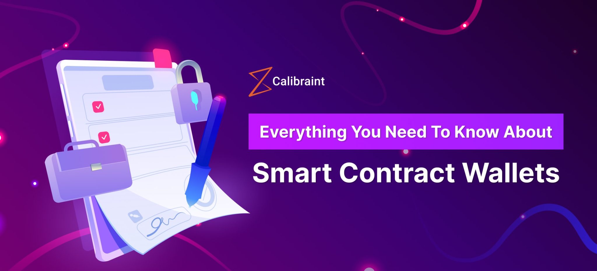 What Are Smart Contract Wallets? | Calibraint