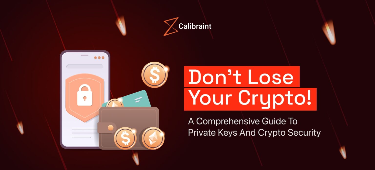 Crypto Private Key Security: 6 Tips To Safeguard Your Crypto Assets