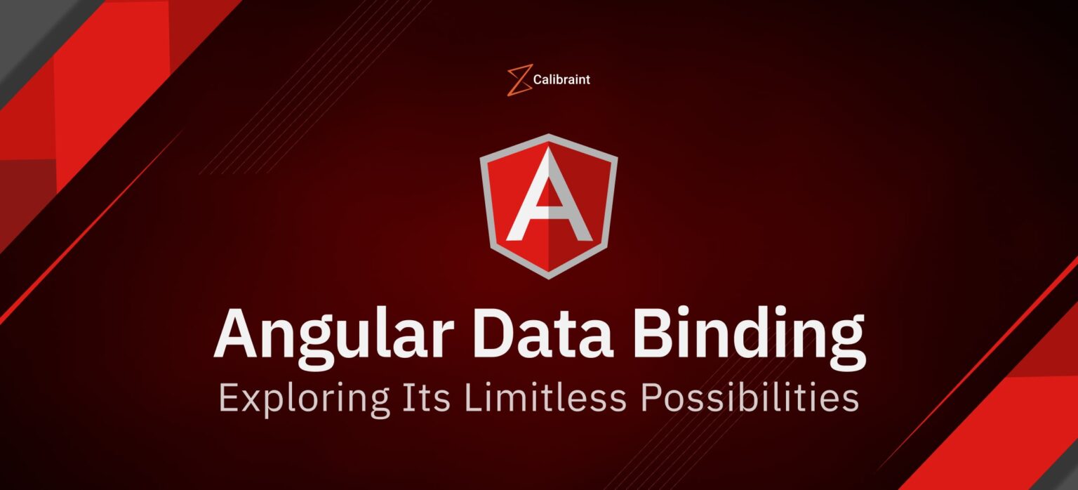 Angular Data Binding: Exploring Its Amazing Types | Calibraint
