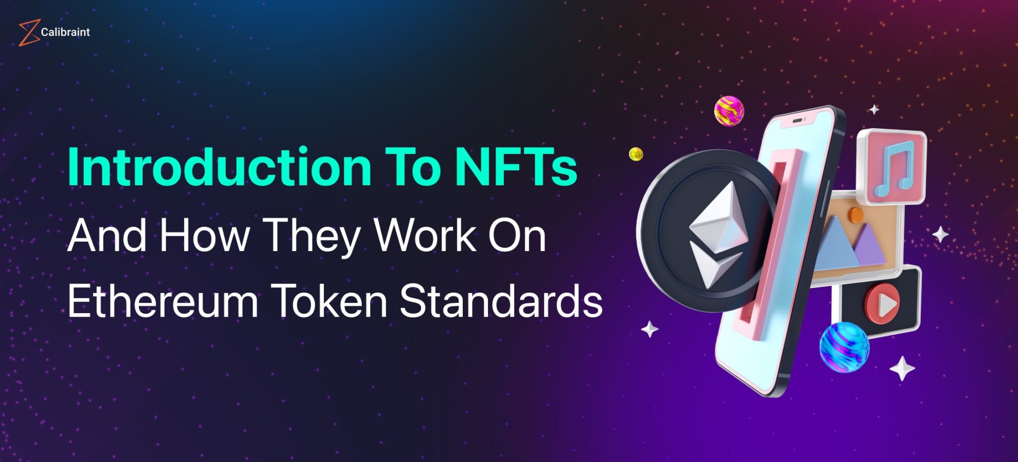 Master NFTs On Ethereum: A Deep Dive Into NFTs & Token Standards