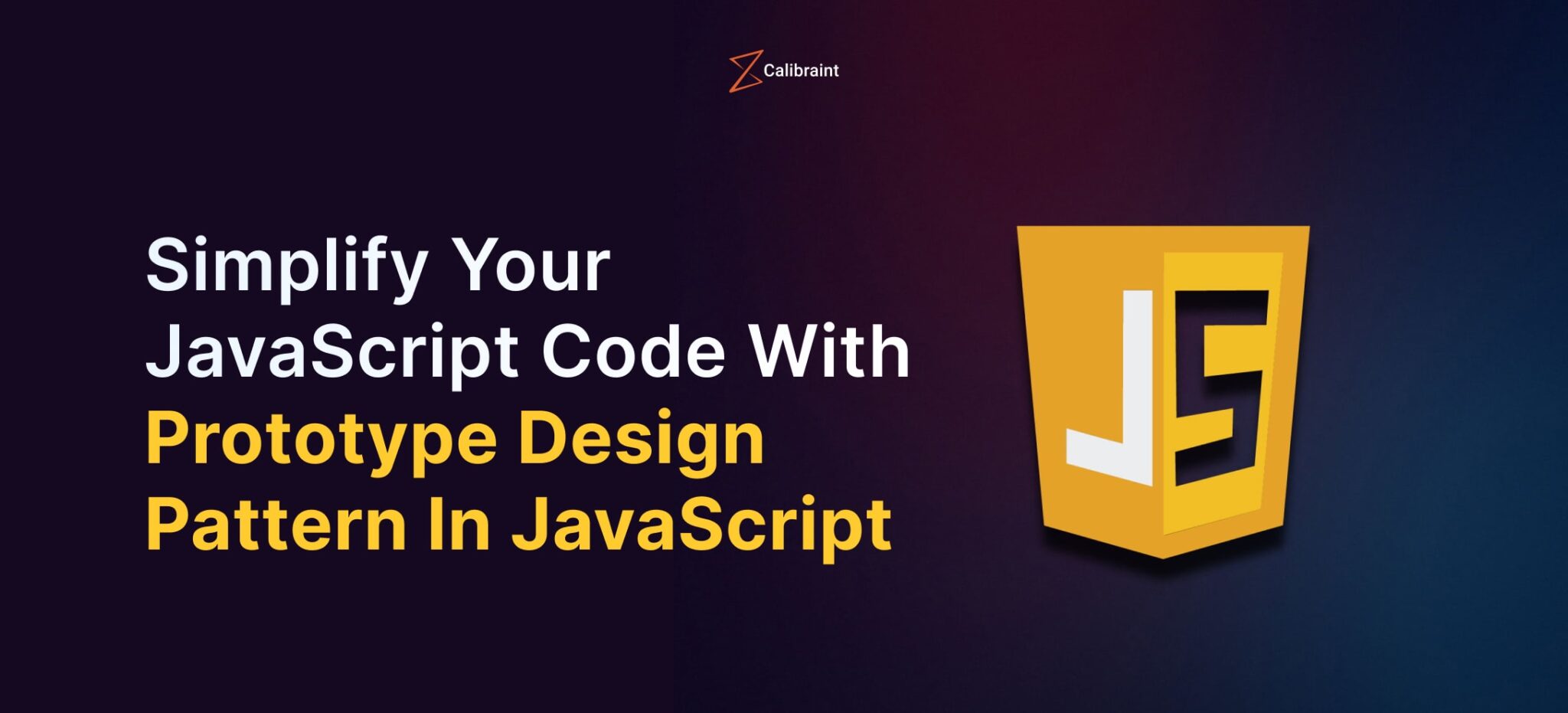 Understanding Prototype Design Pattern In JavaScript: A Deep Dive