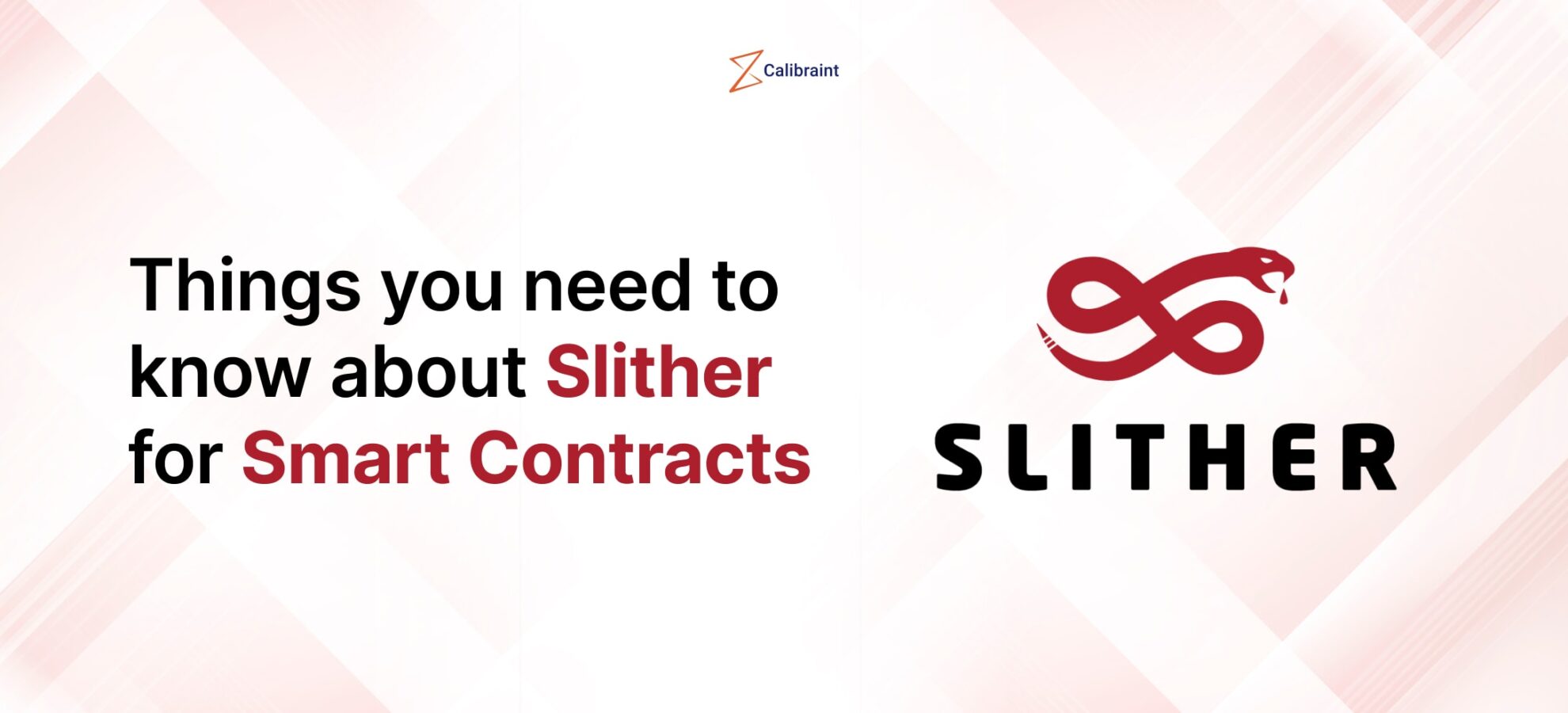 Slither Solidity Static Analyzer for Smart Contracts: A Brief Guide