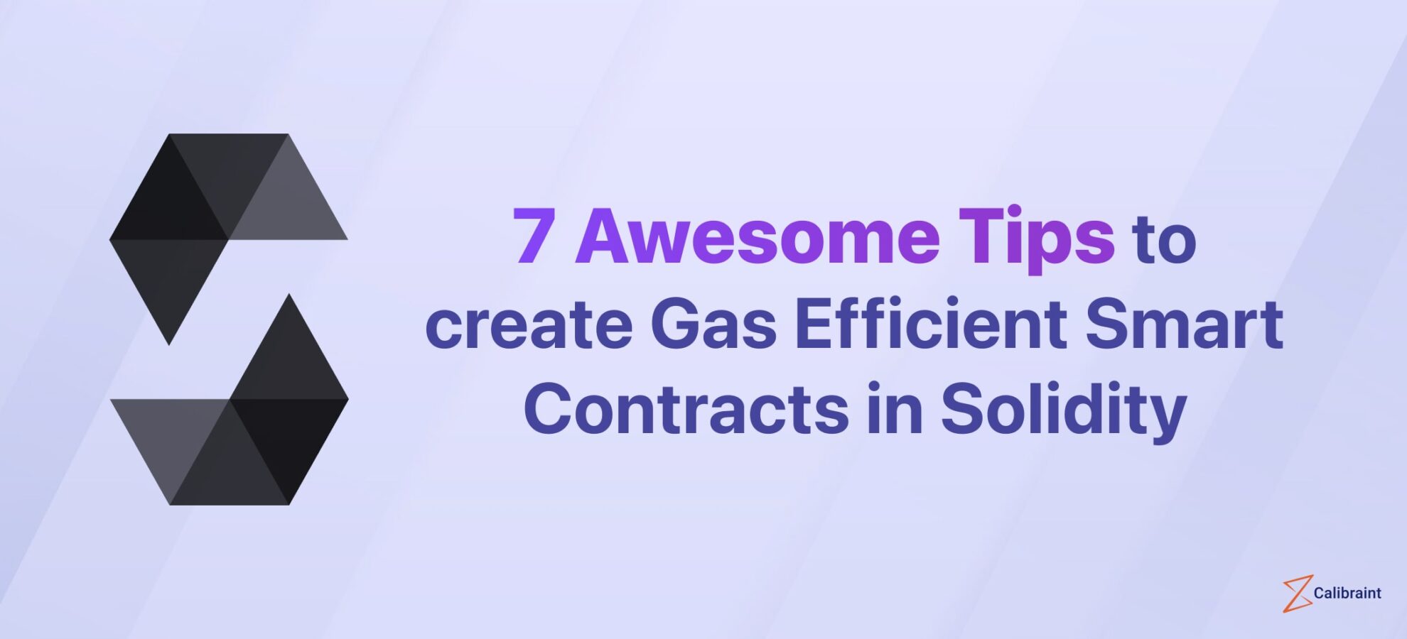 7 Awesome Tips to Help You Create Gas Efficient Smart Contracts