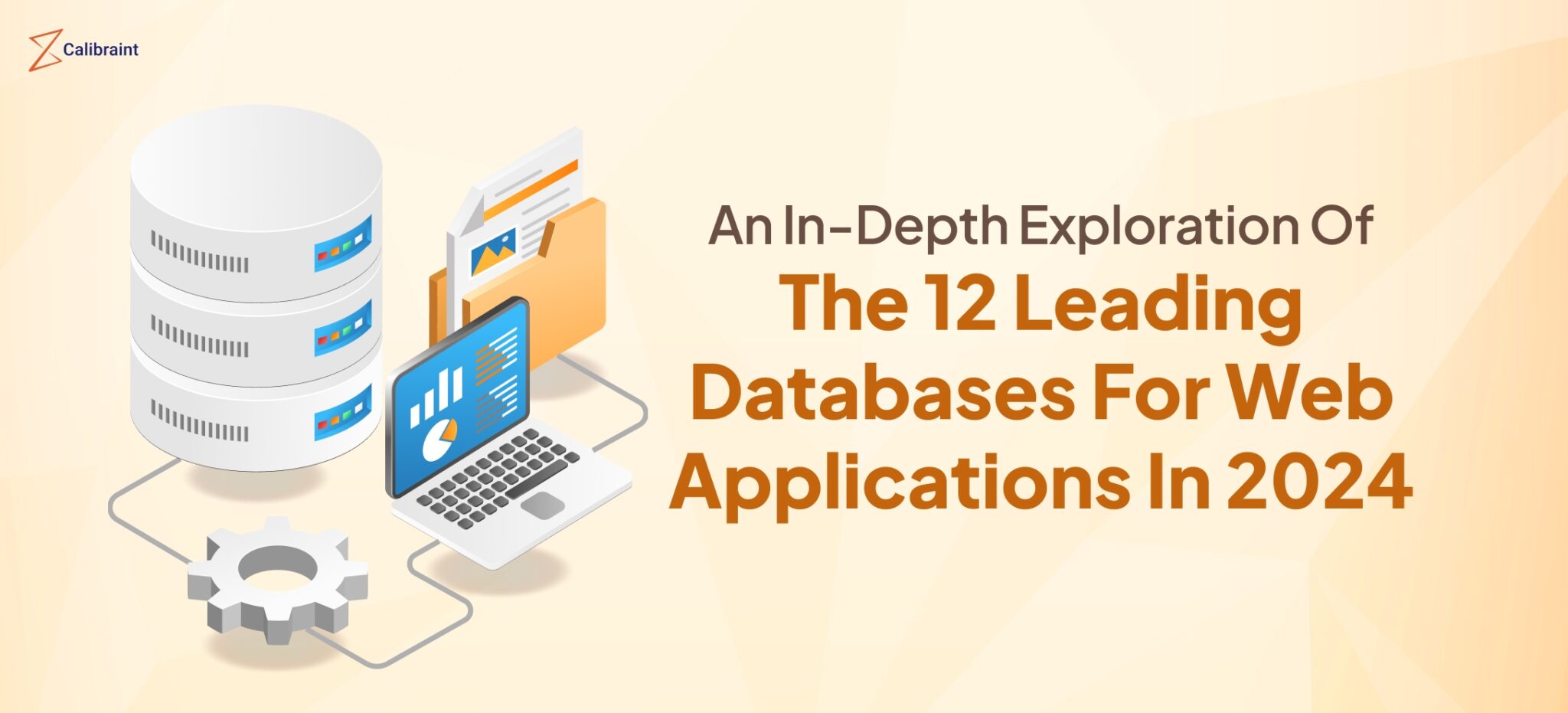 Top 12 Databases For Web Applications To Use In 2024 | Calibraint